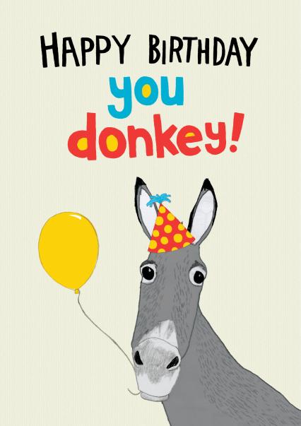 Cheeky Birthday Card - You Donkey - Farm Animals | thortful