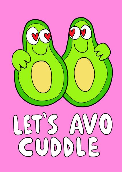 Let’s Avo Cuddle | thortful