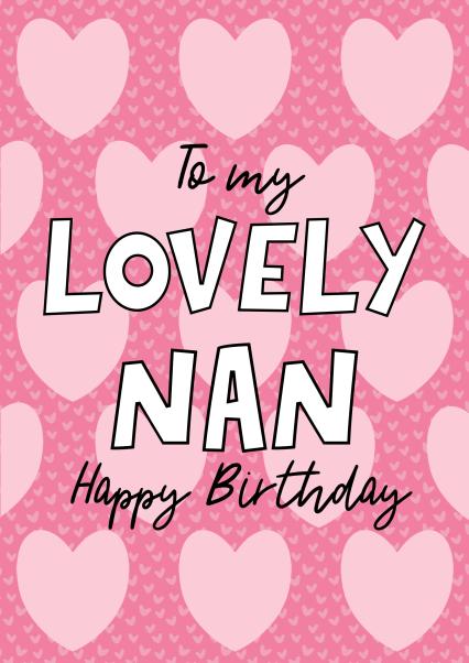 Cute Birthday Card, Lovely Nan, hearts, classic card, happy birthday ...