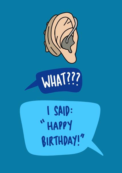 Funny Birthday Card - Hearing Aid | thortful
