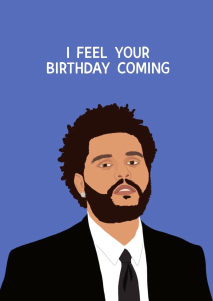 Funny Birthday Card - The Weeknd | thortful