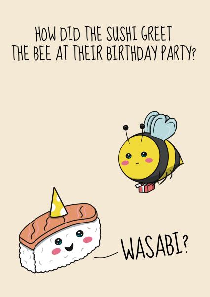 Funny Sushi Birthday Card - Wasabi Bee Pun | thortful