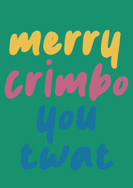 merry crimbo card - green, pink and blue for the twat in your life. | thortful
