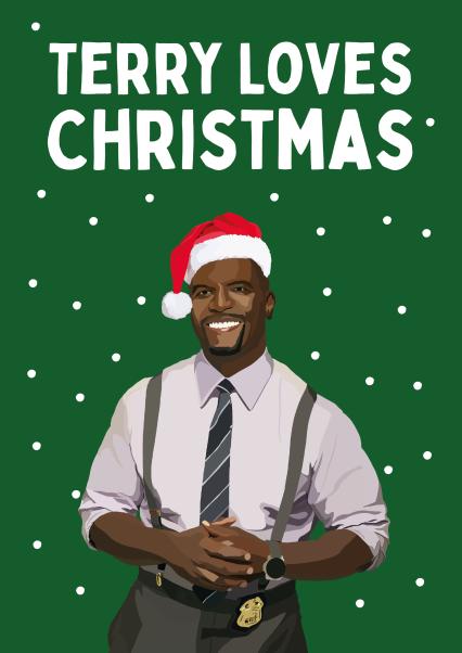 Brooklyn 99, Terry loves everything, especially Christmas! | thortful