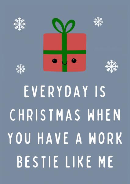Every Day Is Christmas Work Bestie Funny Coworker Christmas Card | thortful