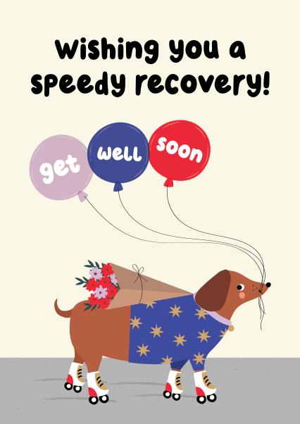 Cute Get Well Soon Card - Speedy Recovery - Skating Sausage Dog | thortful