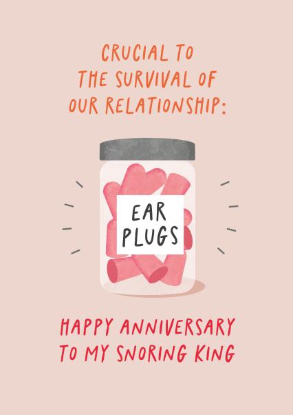 'Happy Anniversary To My Snoring King' - Ear Plugs Anniversary Card ...