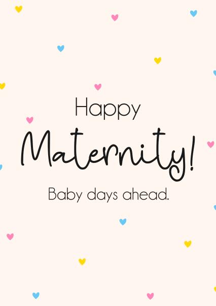 Happy Maternity Leave - For Mother’s To Be - Baby Day Ahead | thortful