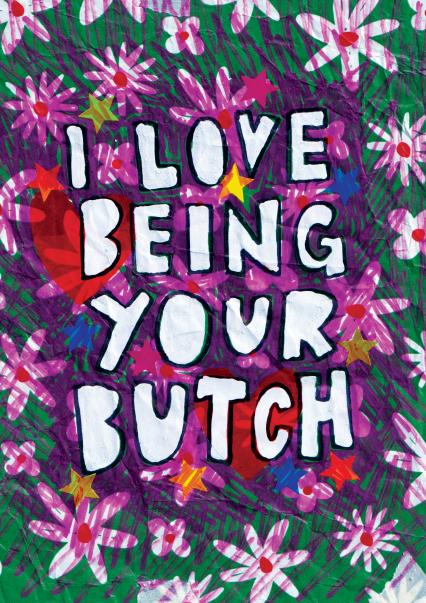 I love being your butch - gay lesbian handmade romantic card :) | thortful
