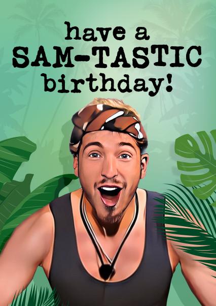 Funny Sam Thompson Birthday Card - I'm a Celebrity | thortful