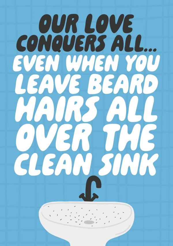 Cheeky Valentines Card - For Him - Beard hairs in the sink | thortful