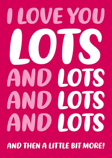 Cute Valentines Card - I Love You Lots and Lots and lots | thortful