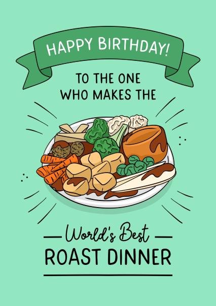 Cute Roast Dinner Birthday card - for a special someone! | thortful