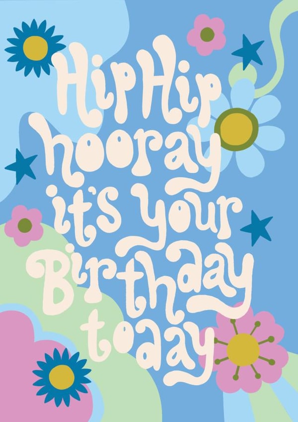 Pretty Birthday Card - Hip Hip Hooray - Hippie | thortful