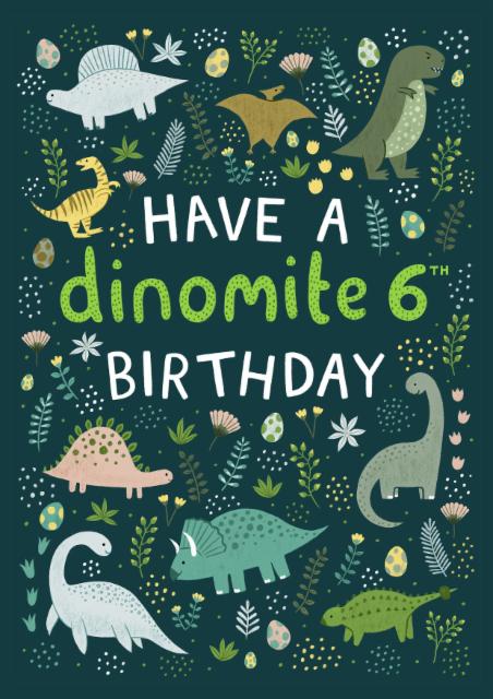 Dinosaur 6th Birthday Card - Have A Dinomite 6th Birthday | thortful