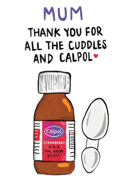 Funny Mothers Day Card - Calpol and Cuddles - Cute Thanks Mum Card ...