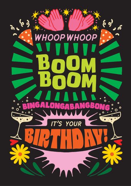 Pretty Birthday Card - Boom Boom Whoop Whoop! | thortful