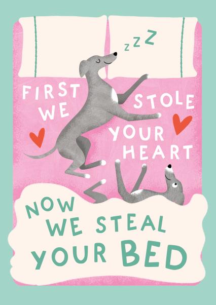 Funny Cute Dog Card - First We Stole Your Heart, Now We Steal Your Bed ...