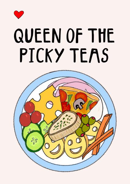 Funny Mothers Day card - Queen of the Picky Teas | thortful