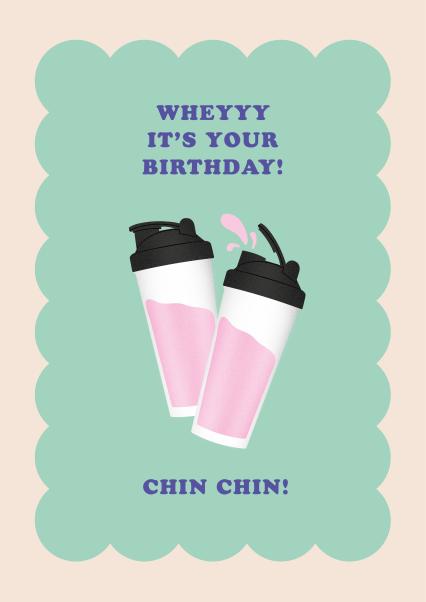 Fun Whey Protein Birthday Card - Gym Lover - Chin Chin | thortful