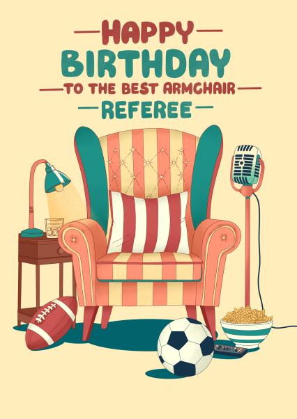 Fun Birthday Card - Armchair Referee - For Him | thortful