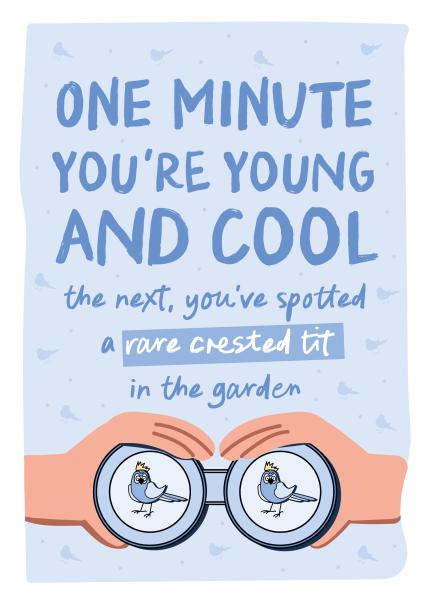 Funny Birthday Card – Bird Watching – One Minute You're Young And Cool ...
