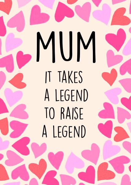 Cheeky Mother's Day Card - Takes A Legend To Raise A Legend | thortful