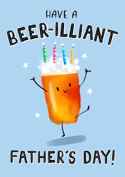 Classic Father's Day Card - Beer Pun - Cheers to a Beer-illiant Dad ...