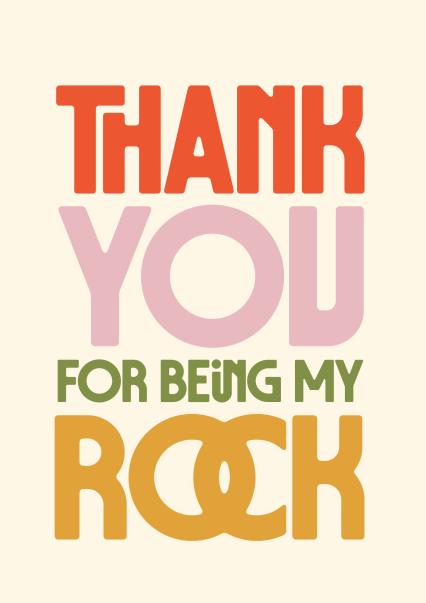 Classic Thank You Card - Being My Rock - Typography | thortful