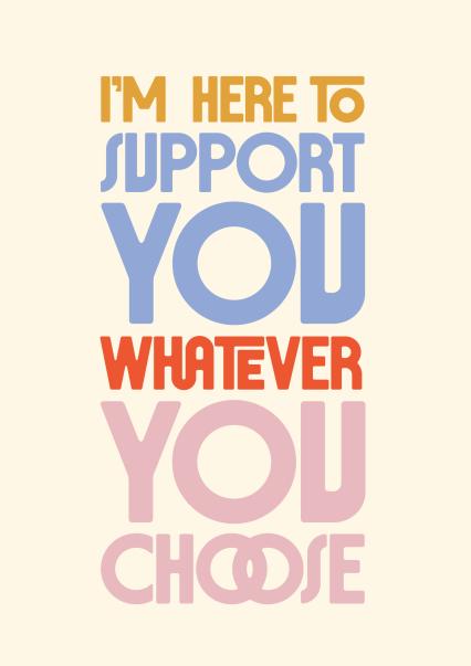 Classic Support Card - Whatever You Choose - Typography | thortful