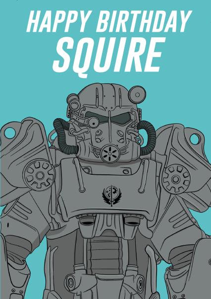 Funny Fallout Birthday Card - Happy Birthday Squire | thortful