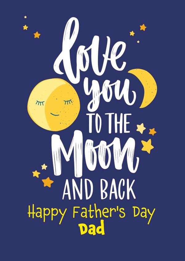 Love you to the moon and back Happy Father's Day Dad | thortful
