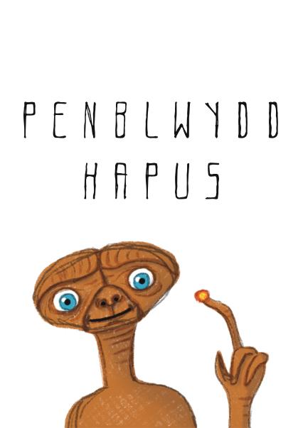 Funny Welsh Birthday Card - Penblwydd Hapus E.T. i Ti - Cerdyn ...