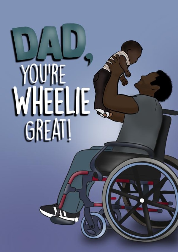 Funny Fathers Day Card - Wheelchair Pun - Dad You’re Wheelie Great ...