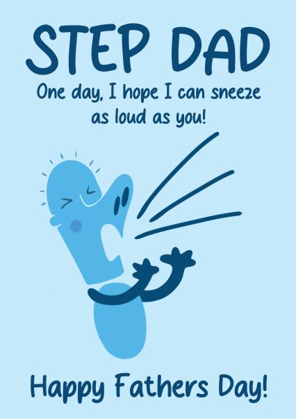 Funny Step Fathers Day Card - Dad Loud Sneeze - Joke Stepdad Fathers ...