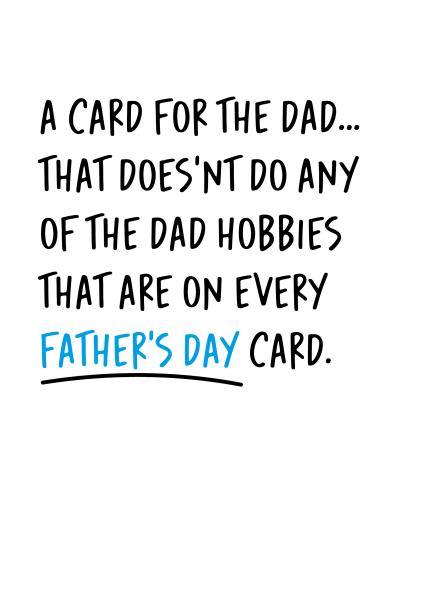 Funny alternative fathers day card for dads who dont have dad hobbies ...
