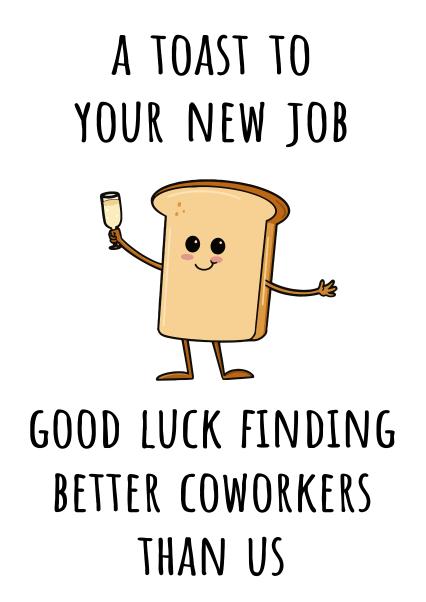 Funny toast leaving card for your coworker who has landed a new job ...