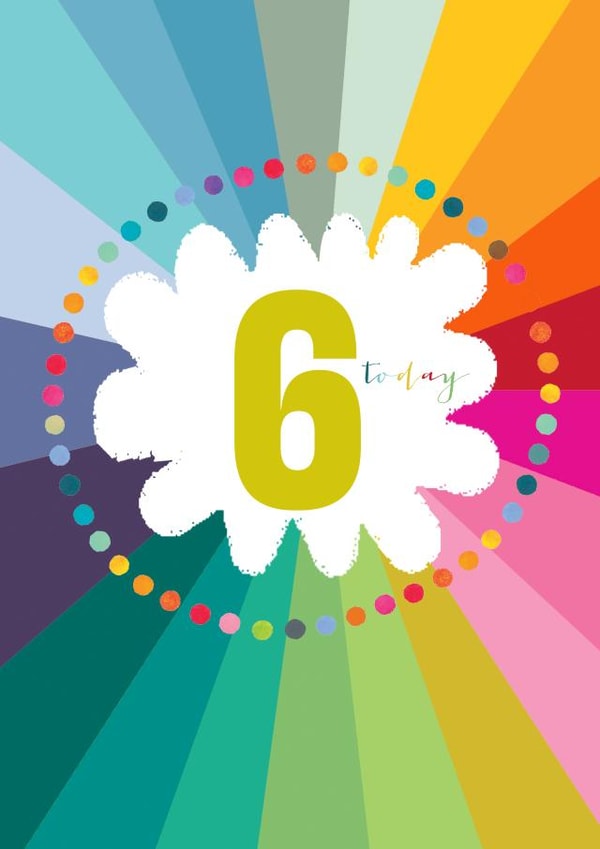 Classic 6th Birthday Card - 6 Today - Fun And Colourful | thortful