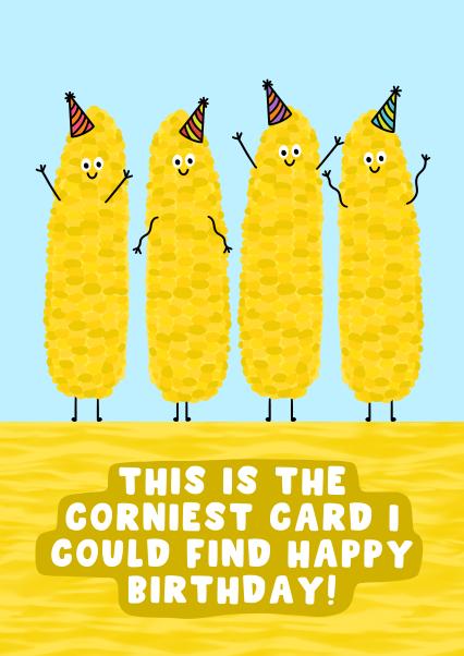 Funny Birthday Card - Sweetcorn - Corny - Pun | thortful