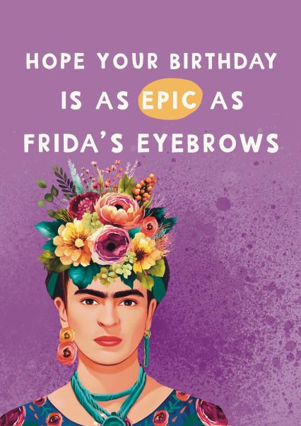 Funny Birthday Card - Frida Kahlo - Eyebrows | thortful