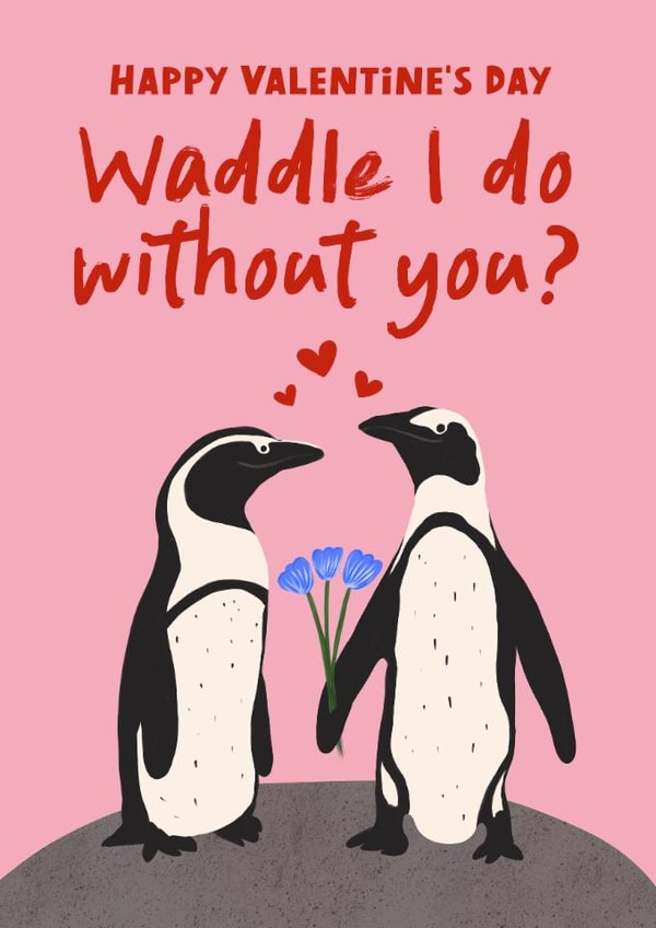 Cute Valentine's Day Card - Penguin - Waddle I Do Without You? | thortful