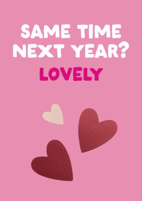 Fun Valentine's Day/Anniversary Card - Same Time Next Year? - Hearts ...