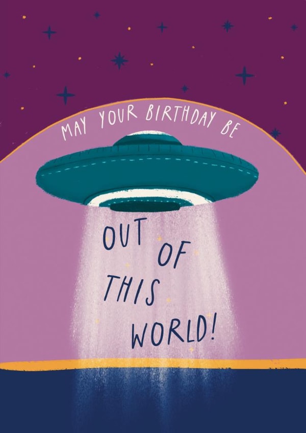 Funny Birthday Card - Out Of This World - UFO | thortful