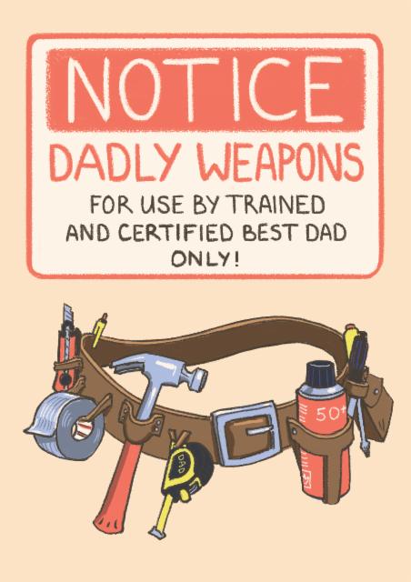 Punny Father's Day Card - Notice - Dadly Weapons | thortful
