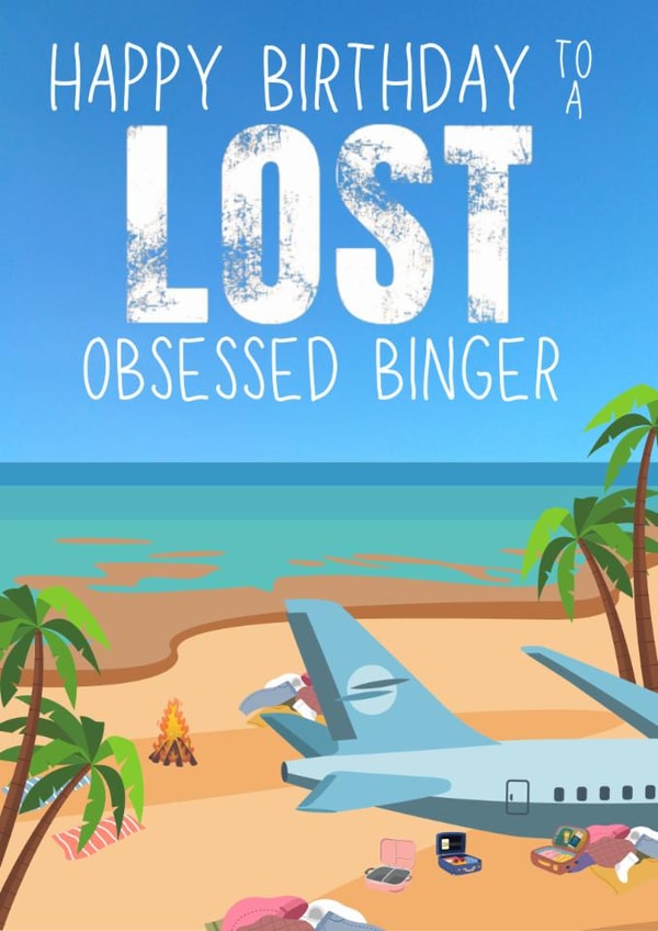 Fun Birthday Card - Lost TV Show - Obsessed Binge Watcher | thortful