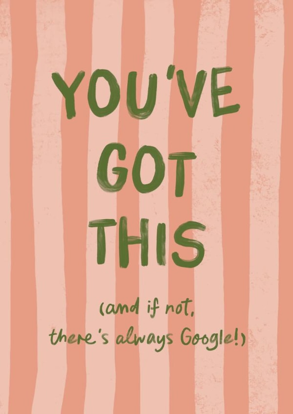 Funny Good Luck Card - You've Got This - Google | thortful