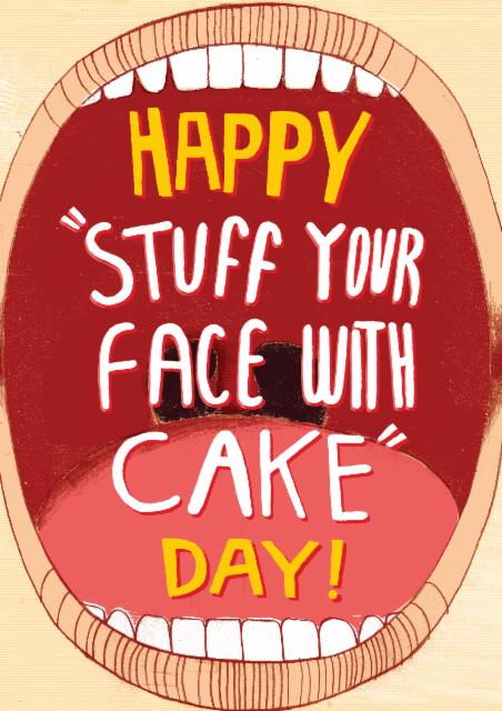 Funny Birthday Card - Stuff your Face With Cake | thortful