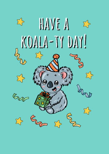 Cute Koala Birthday Card – Koala-ty Day – Funny Card for Any Occasion ...
