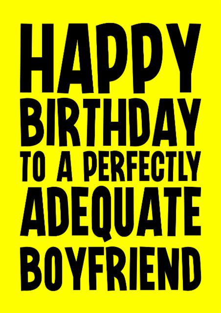 Funny Birthday Card - For Boyfriend - Perfectly Adequate | thortful
