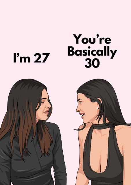 Funny Birthday Card - Kylie And Kendall - Basically Thirty | thortful